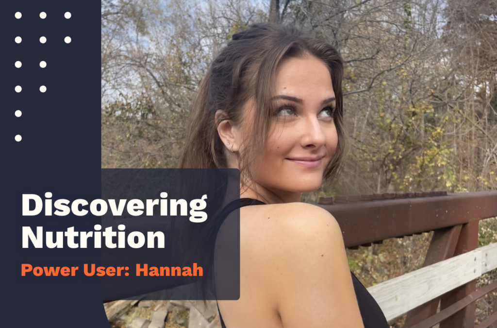 Episode 21: Transforming Lives with Power User Hannah - Cronometer Blog