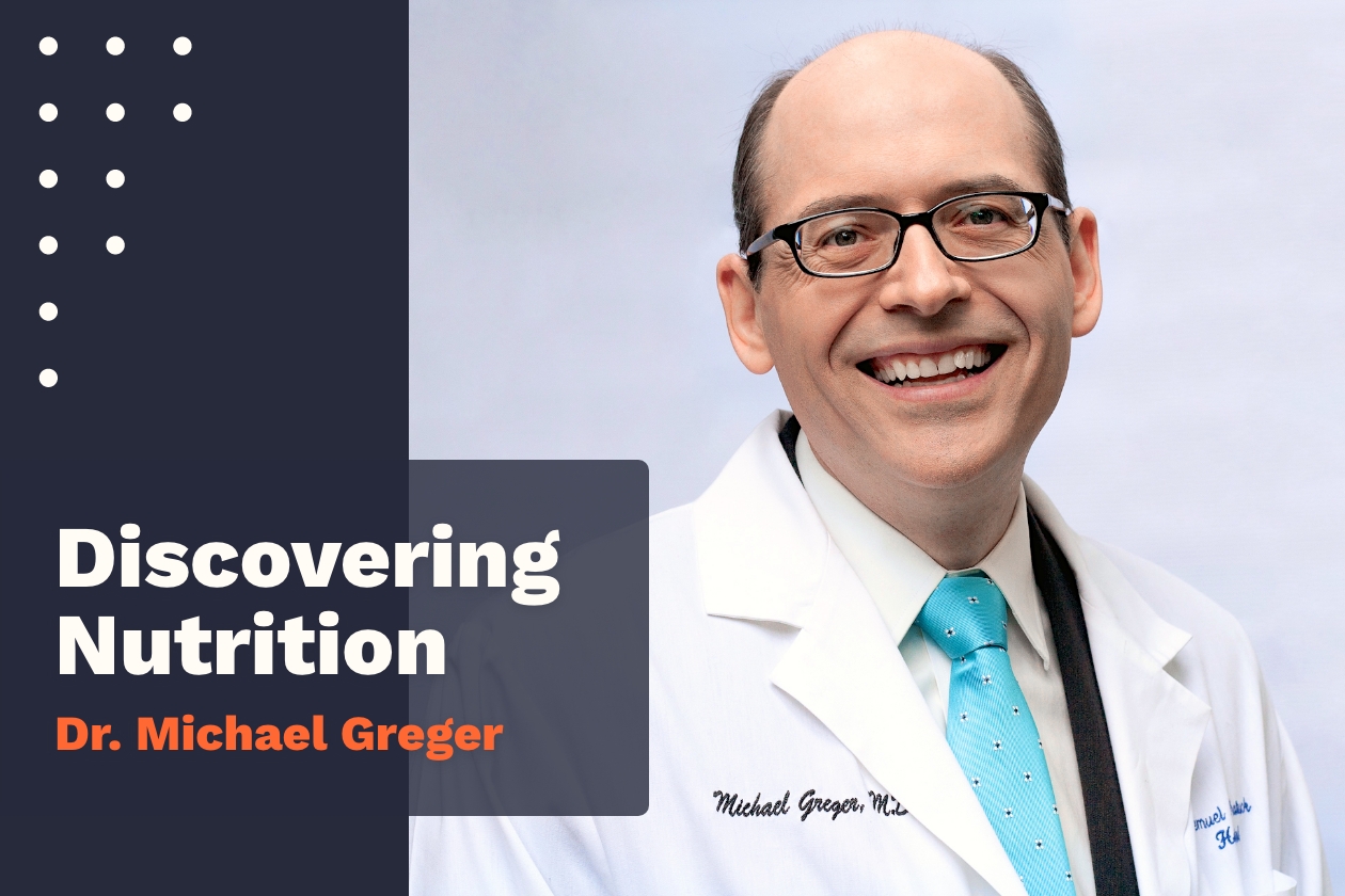 Episode 30: Unlocking the Secrets of Longevity with Dr. Michael Greger ...